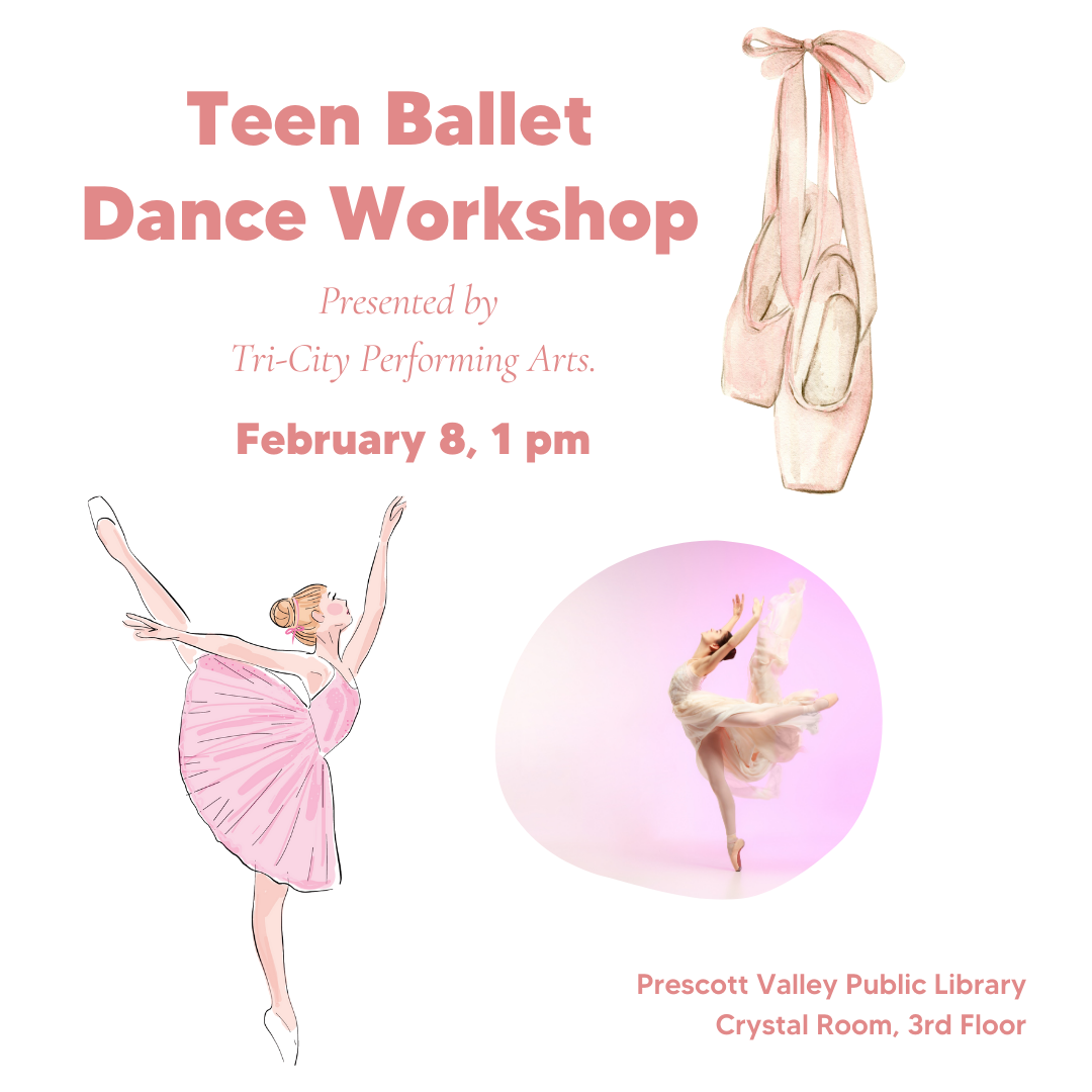 Teen Ballet Dance Workshop | Yavapai Library Network